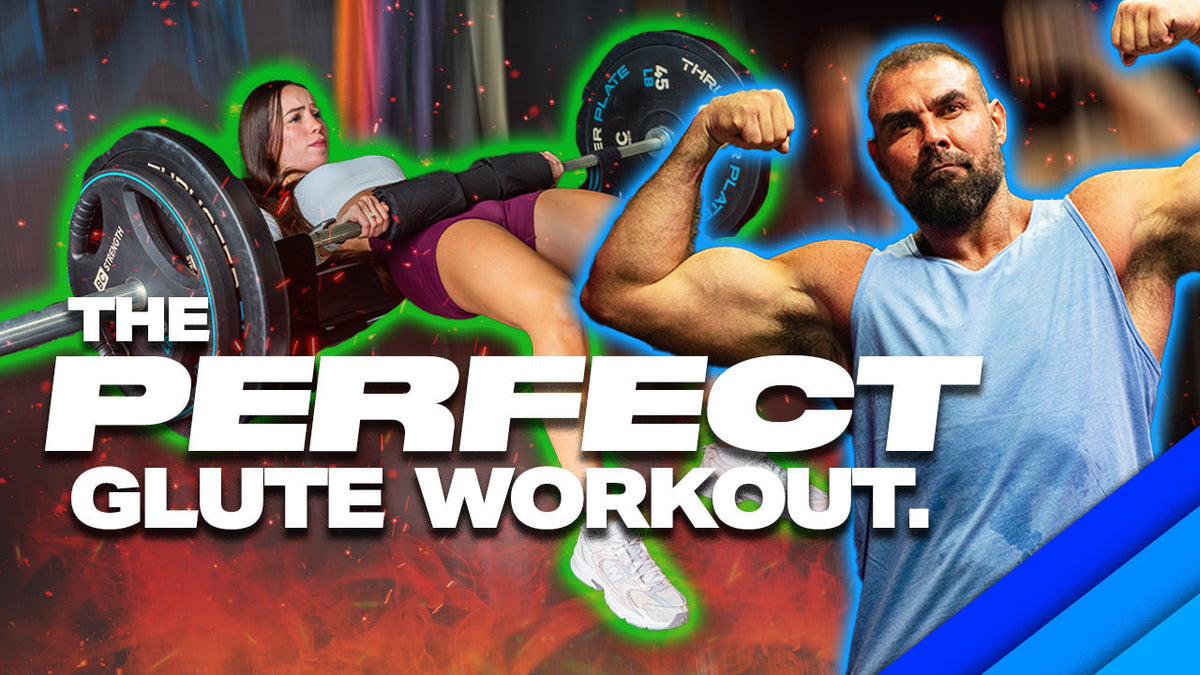 How To Structure The Perfect Glute Workout – BC Strength